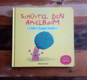 Schüttel den Apfelbaum - Ein Mitmachbuch - Berggeschwister Berggeschwister
